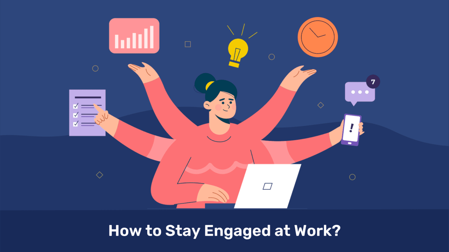 How to Stay Engaged at Work? - Woliba