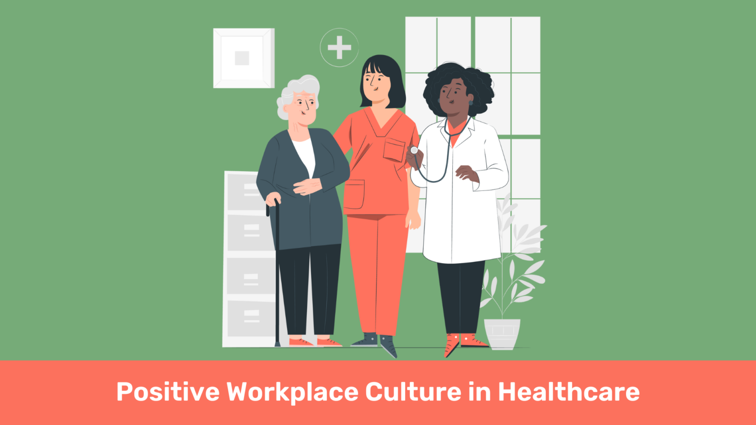 Building a Positive Workplace Culture in Healthcare - Woliba