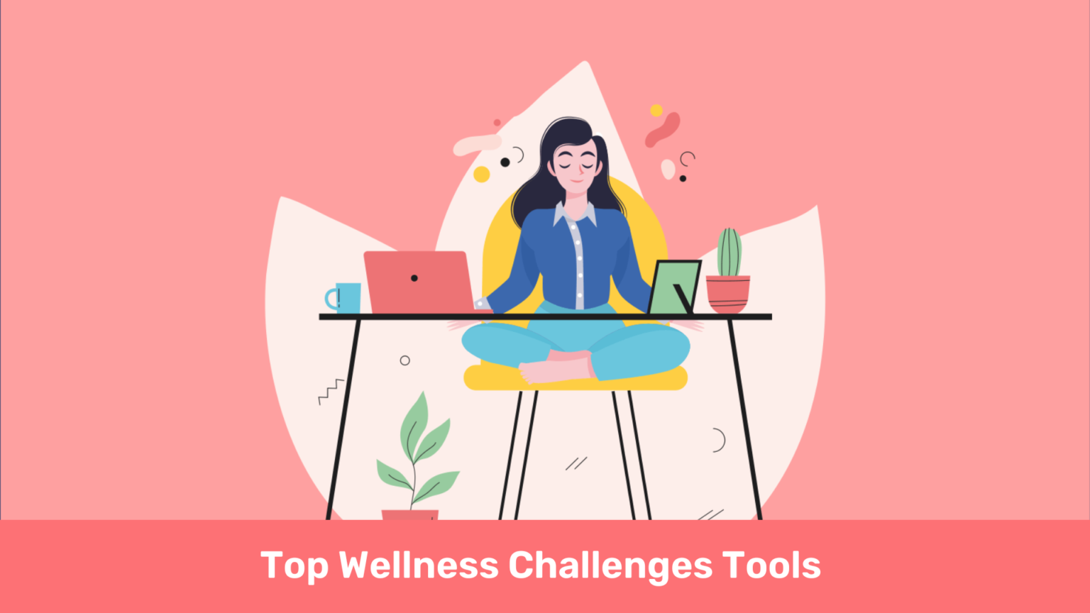 Top Wellness Challenge Tools to Look For in 2024 - Woliba